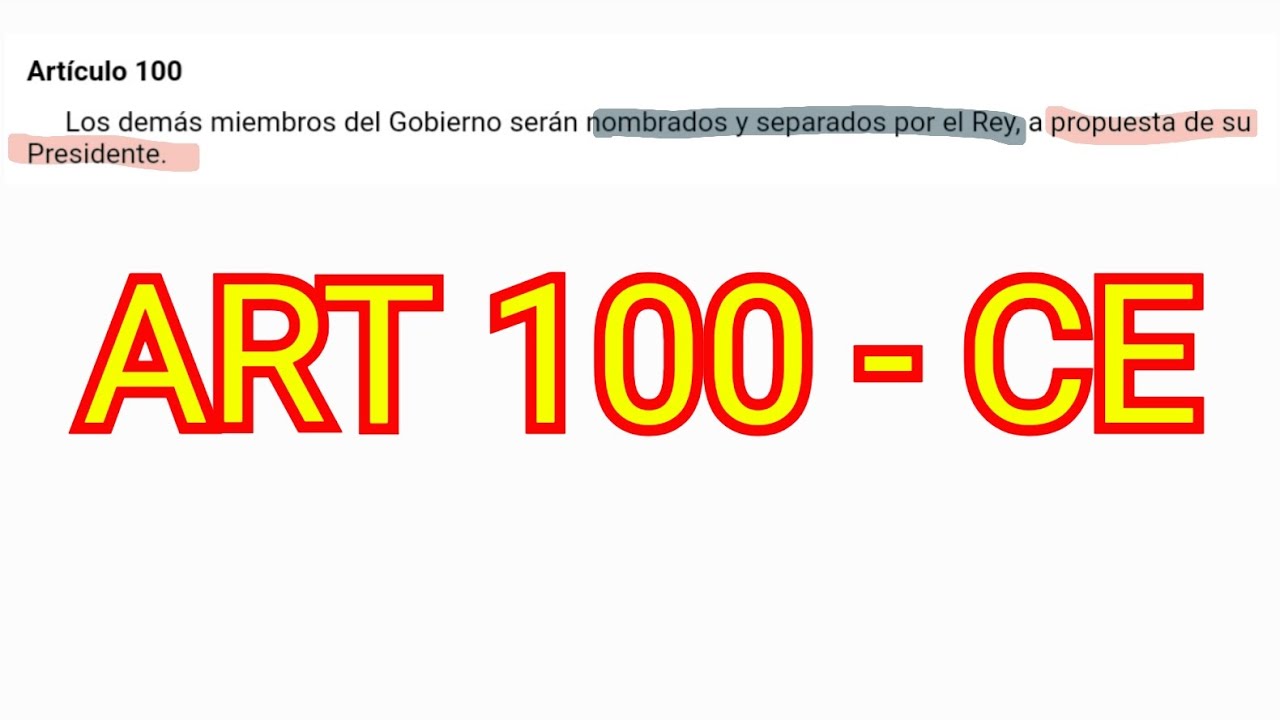 ARTÍCULO 100 - Constitución Española - Nombramiento Gobierno ...