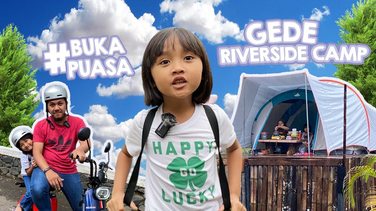 YUKA BUKA PUASA DI PINGGIR SUNGAI 🤗 CAMPING DI GEDE RIVERSIDE - BOGOR ...