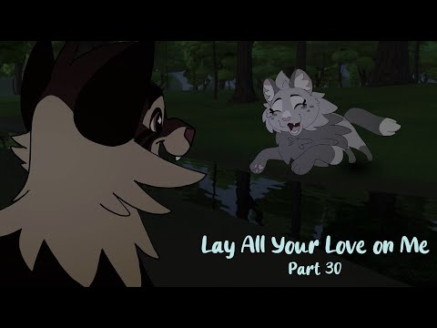Lay All Your Love On Me | Part 30