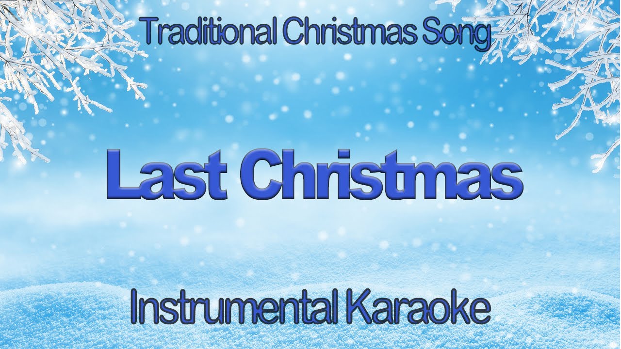 Last Christmas Wham - George Michael Instrumental Karaoke Cover with ...