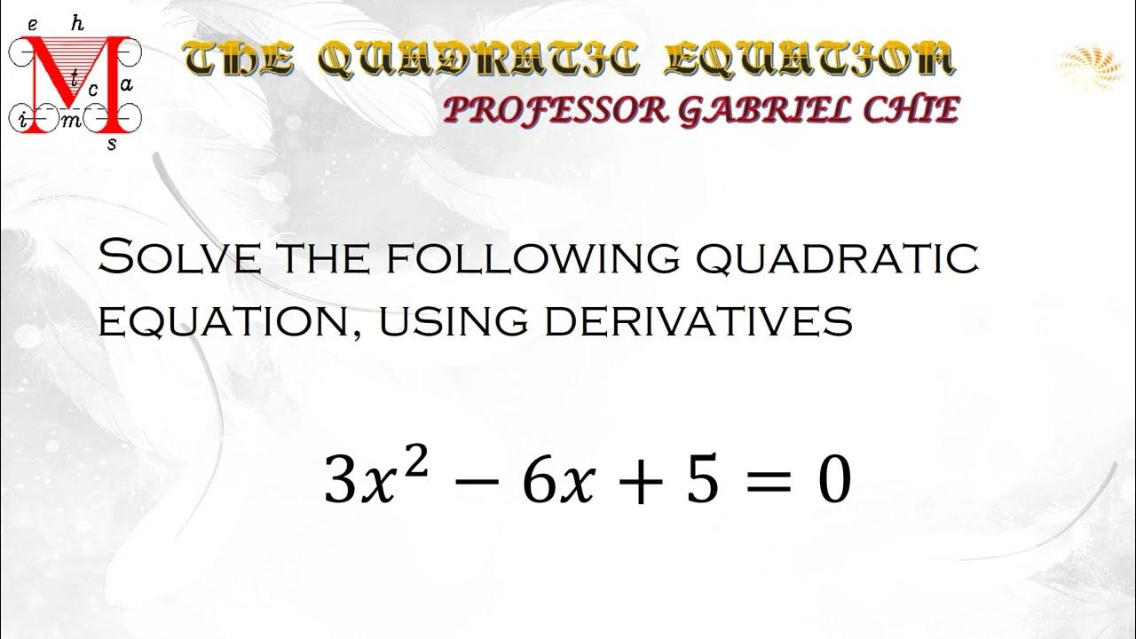 Solving a quadratic equation, using derivatives. - YouTube