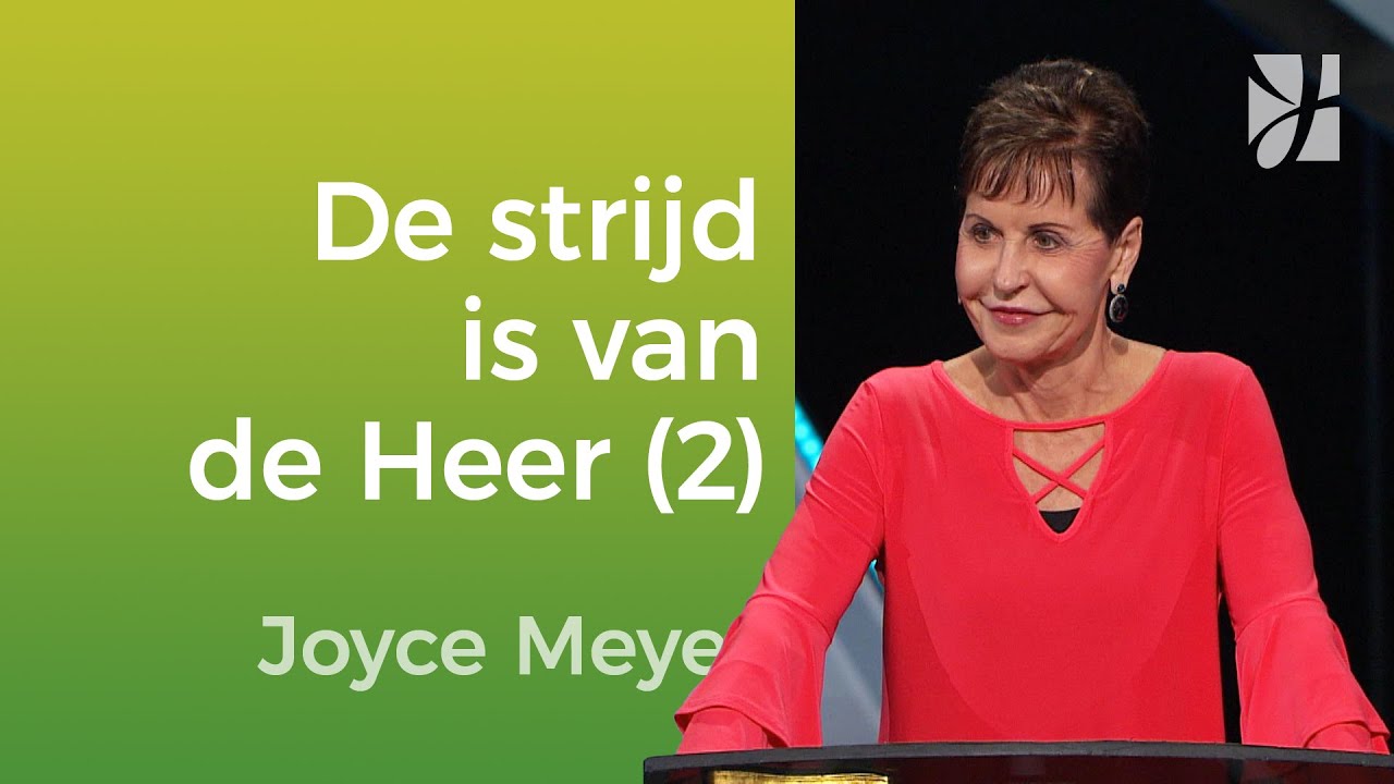 De strijd is van de Heer (2) – Joyce Meyer – Met Jezus in je dagelijks ...