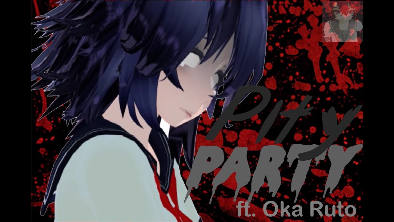 [Mmd x YanSim] Pity Party - Oka Ruto - YouTube