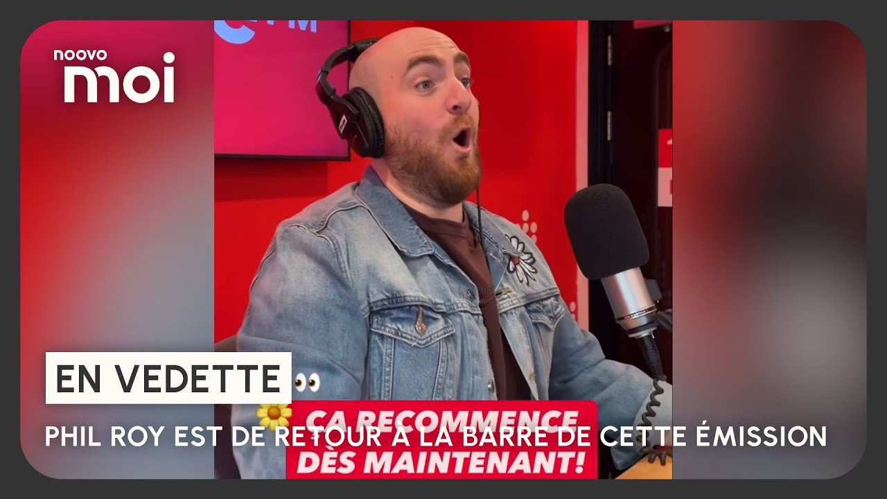 Phil Roy est de retour à la barre de cette émission - YouTube