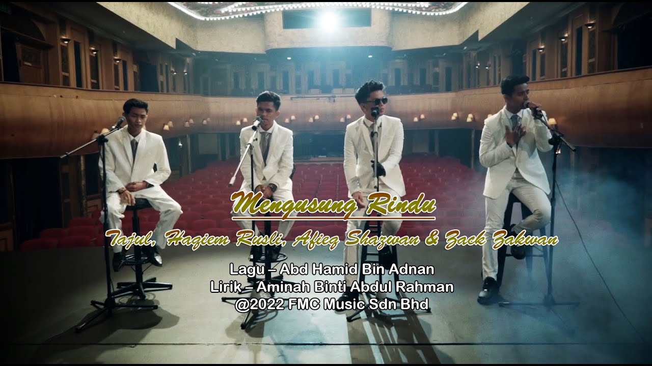 Tajul, Haqiem Rusli, Afieq Shazwan & Zack Zakwan - Mengusung Rindu ...