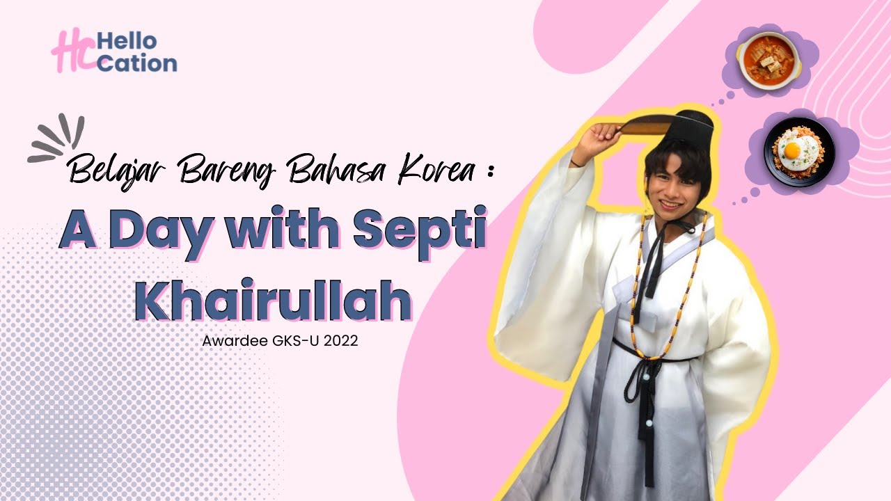 BELAJAR BAHASA KOREA BARENG AWARDEE GKS-U 2022!! (A DAY WITH SEPTI ...
