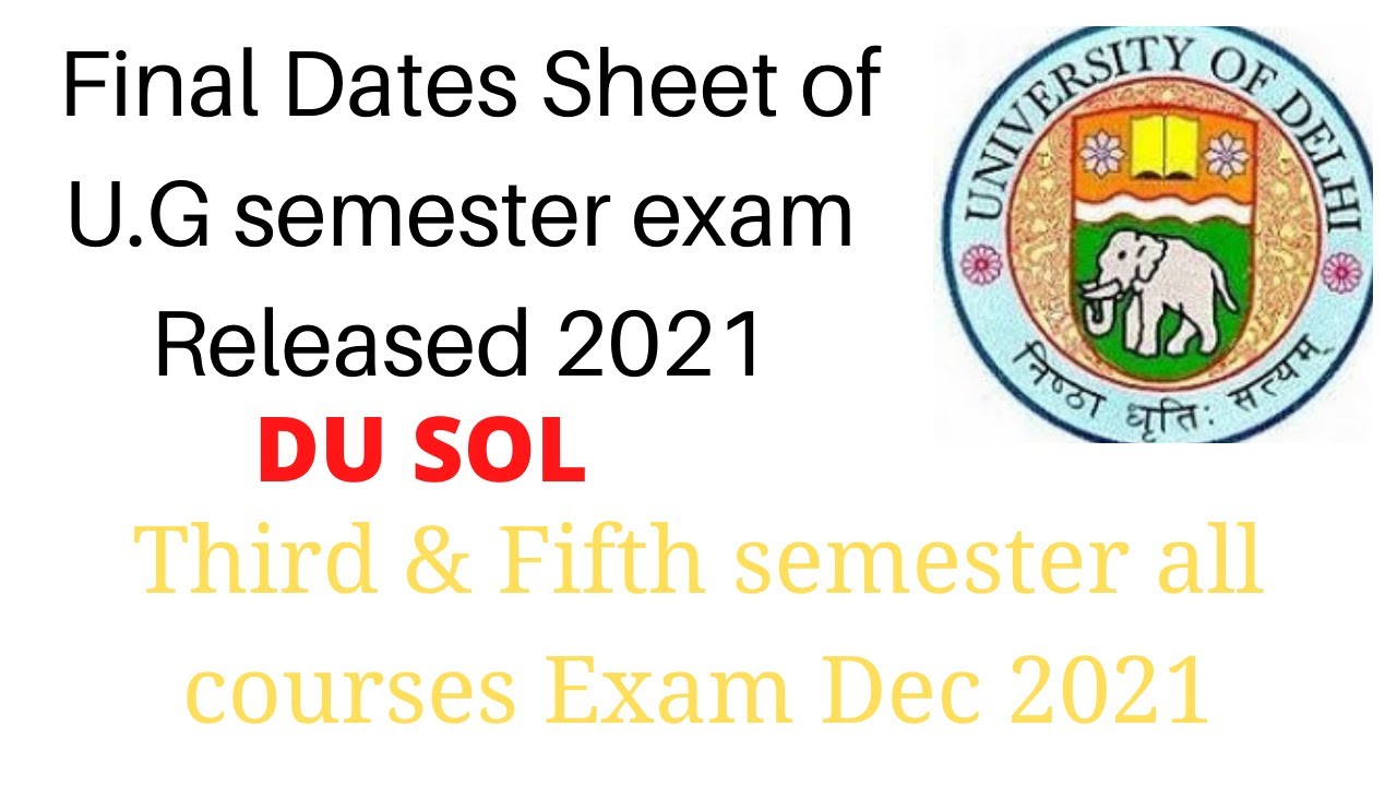 DU SOL Third and fifth semester UG Exam dates sheet released 2021 and ...
