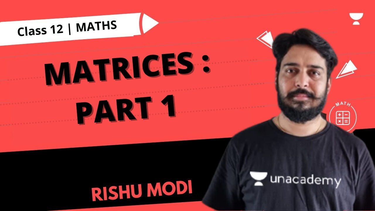 Matrices: Part 1 | HSC Class 12 | Maths | Rishu Modi - YouTube