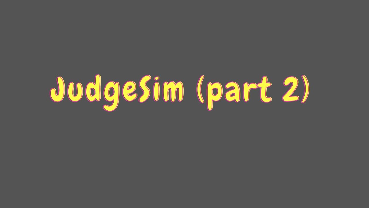 JudgeSim (part 2) 15 cases solved already with almost no trouble - YouTube