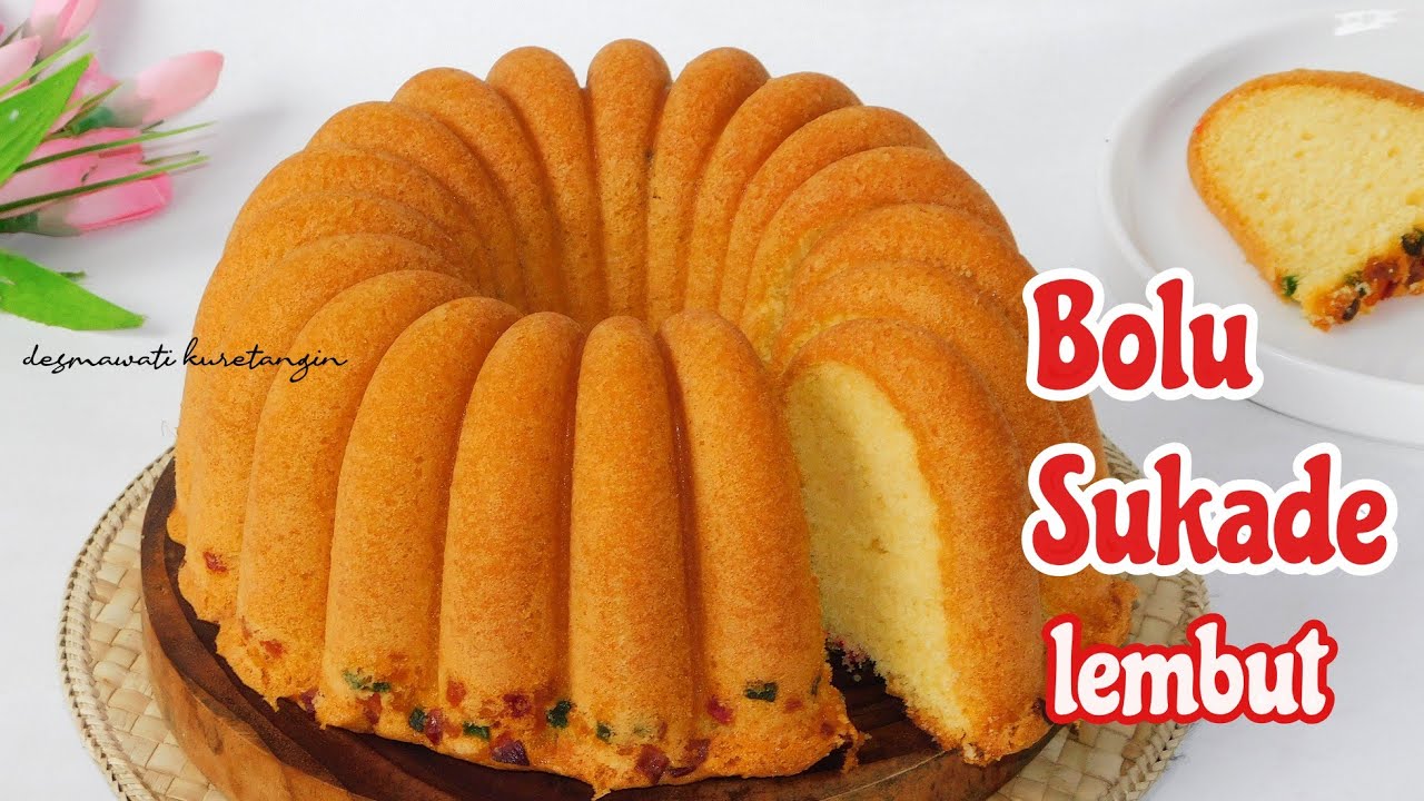 Resep Bolu Sukade Jadul Lembut dan Wangi Anti Gagal - YouTube