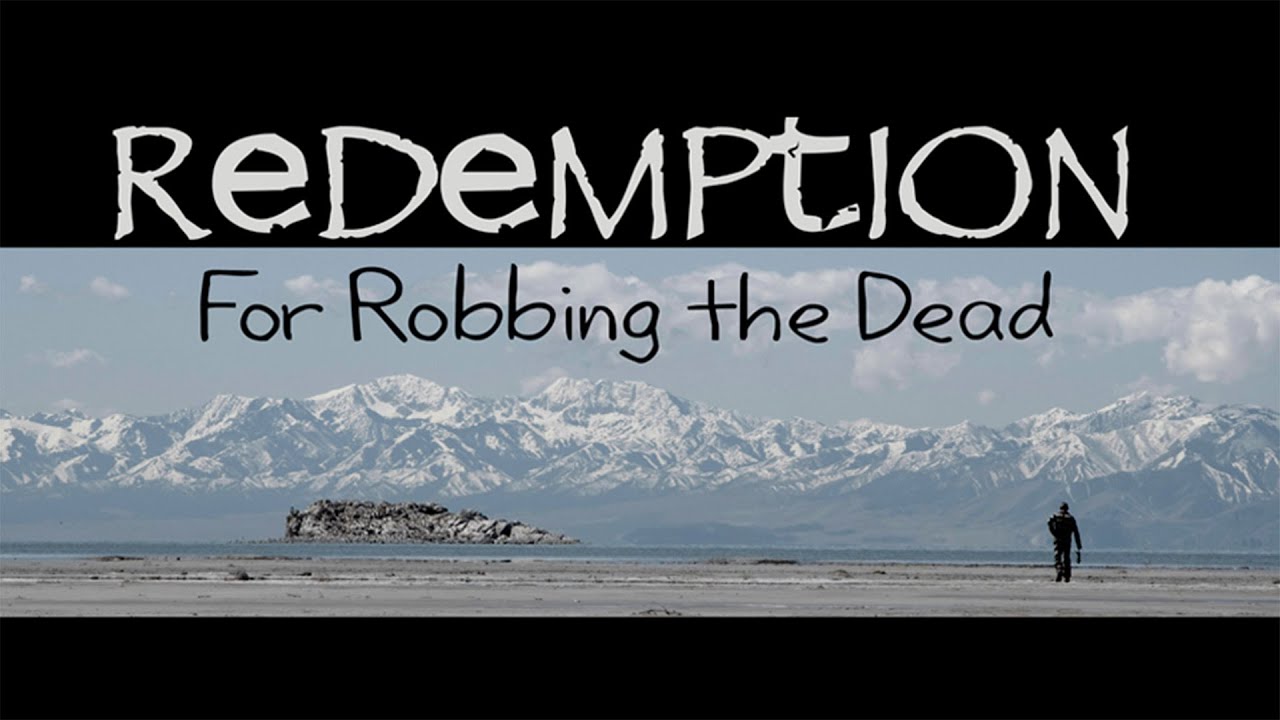 Redemption: For Robbing the Dead | Official Trailer | Monterey Media ...