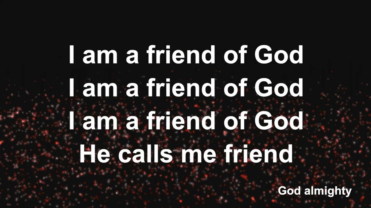 Friend Of God - Lyric Video (with vocals) - YouTube