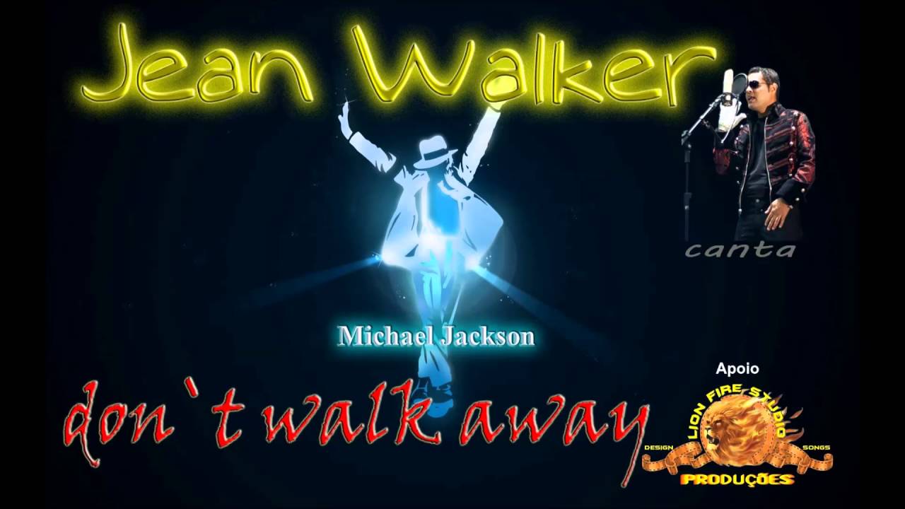 Jean Walker Don't Walk Away( music by Michael Jackson) - YouTube