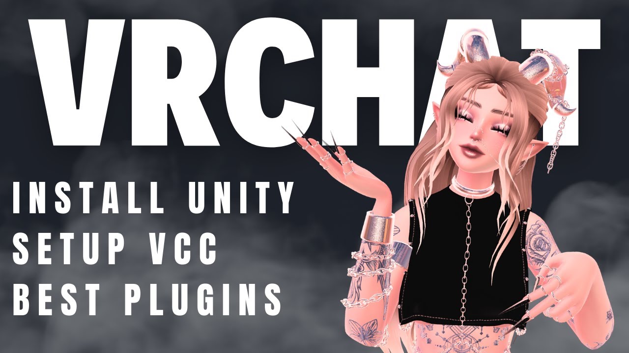 How to Set Up VRChat Creator Companion, Unity 2022, and Install the BEST Plugins | VRChat ...