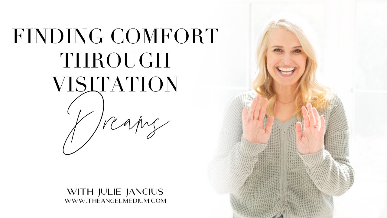Finding Comfort Through Visitation Dreams - YouTube