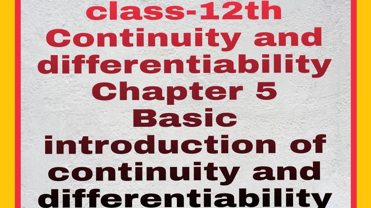 Continuity and Differentiability,chapter 5,class12,Basic introduction ...