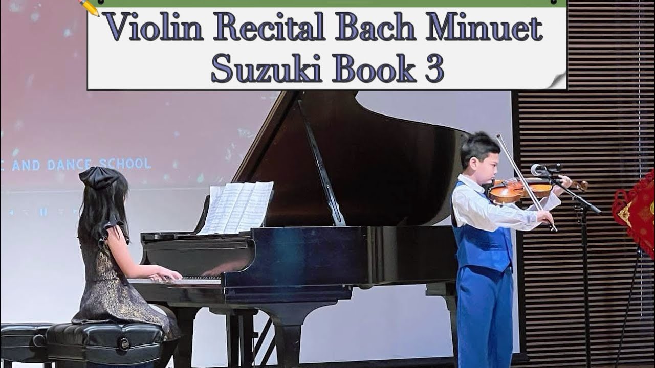 Violin recital Bach Minuet - Suzuki Book 3. - YouTube