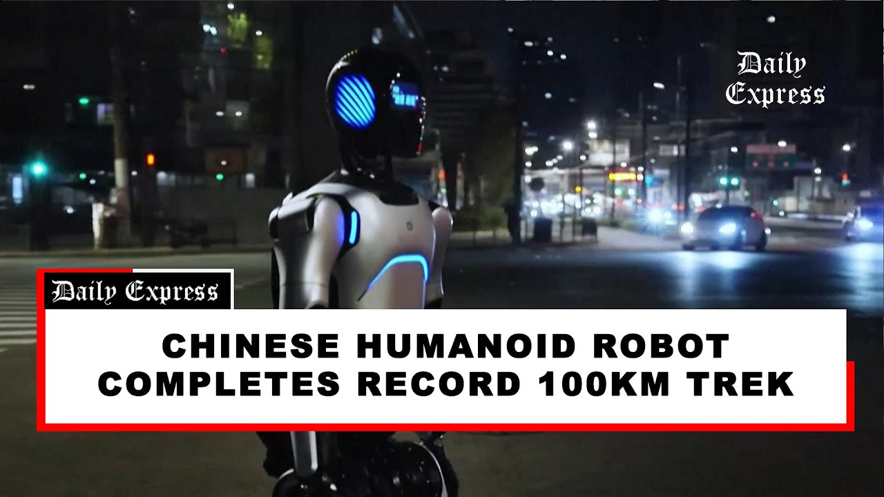 Chinese Humanoid Robot Completes Record 100km Trek - YouTube