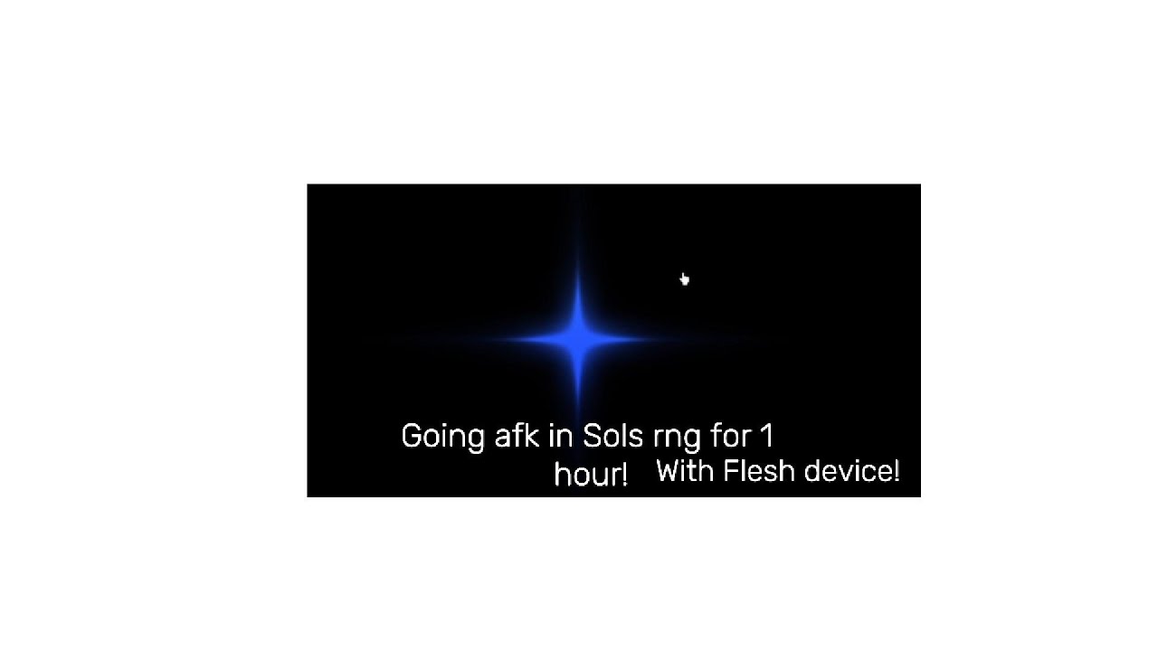 Afk for 1 HOUR in SOLS RNG!! (using flesh device!) - YouTube