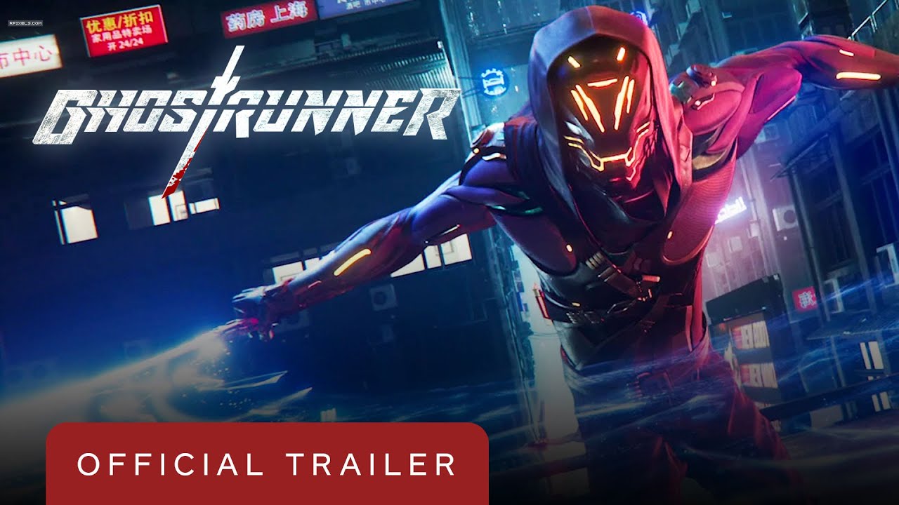 Ghostrunner - Official Cinematic Trailer - YouTube