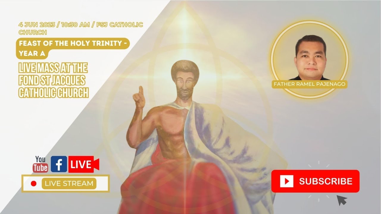Feast of the Holy Trinity - Year A with Father Ramel Pajenago at Fond ...