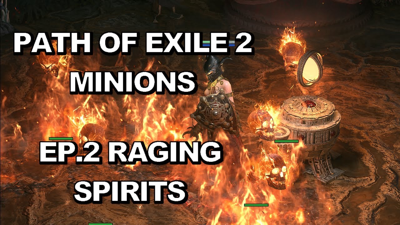 Ep.2: Path of exile 2 Minion Compendium - Raging Spirits in ~one minute ...