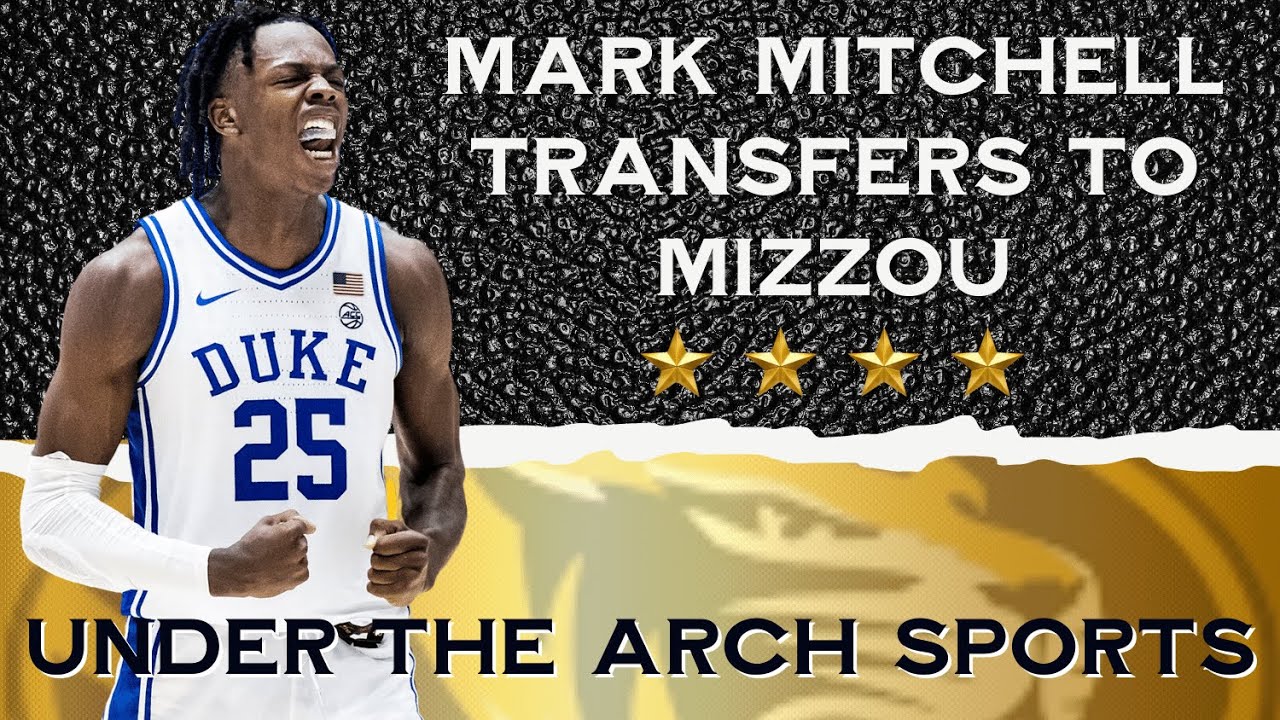 ANALYSIS: Mark Mitchell Transfers to Mizzou - YouTube