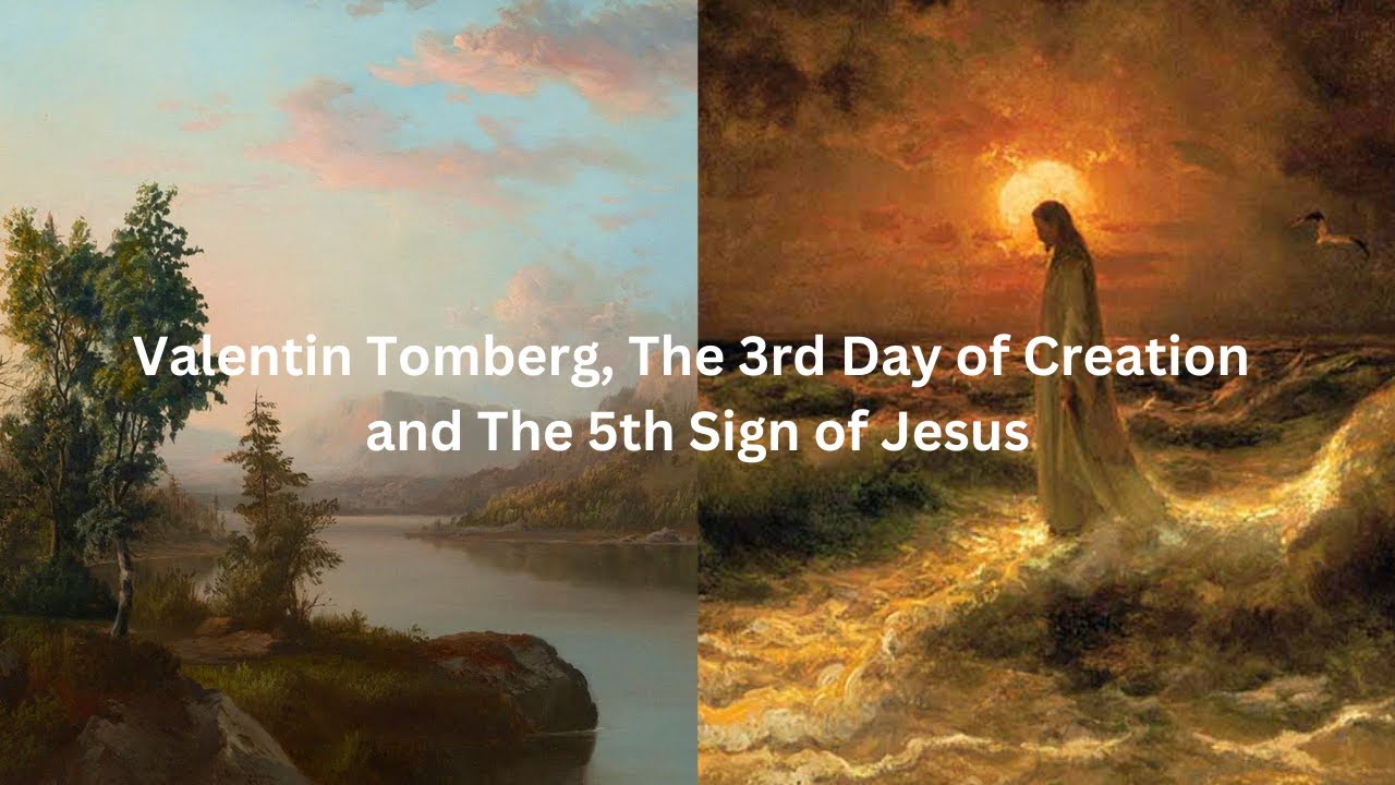 Valentin Tomberg, The 3rd Day of Creation and The 5th Sign of Jesus ...