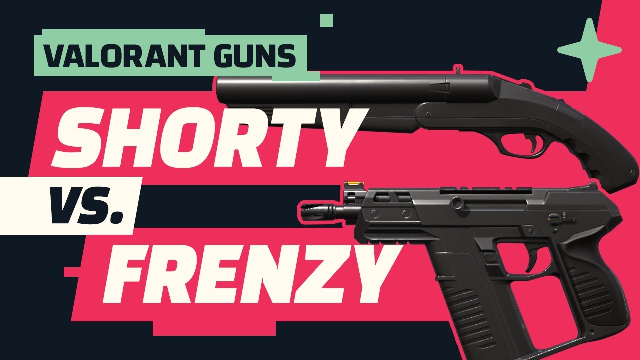 Valorant SHORTY vs. FRENZY Gun Spotlight I Valorant Guide and Weapon ...