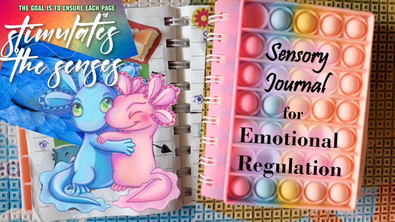 How to Help your Child with Emotional Regulation: Sensory Journals ...