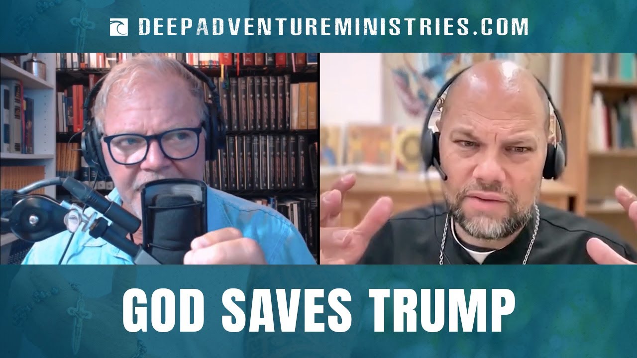 BWA659 God Saves Trump | Fr. Jason Charron | Spirit of Adventure ...