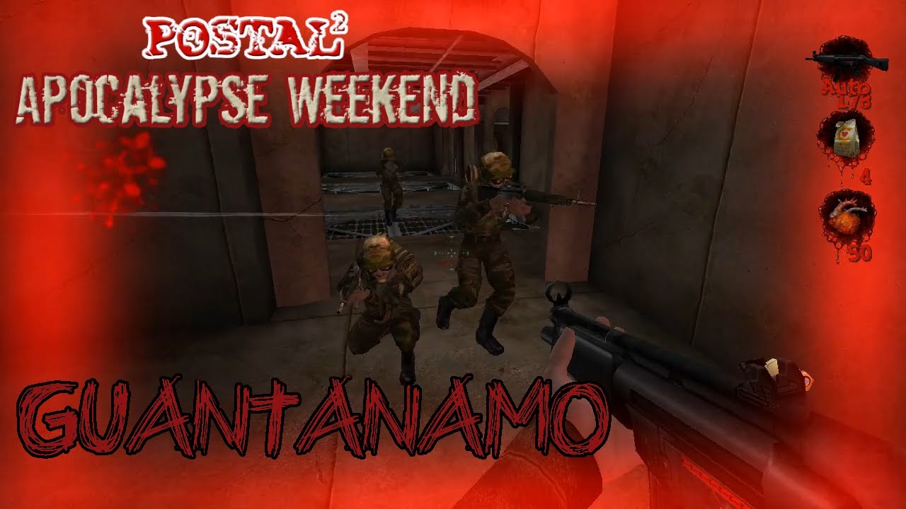Postal 2 Complete (Apocalypse Weekend)#2/2 Guantanamo ! - YouTube