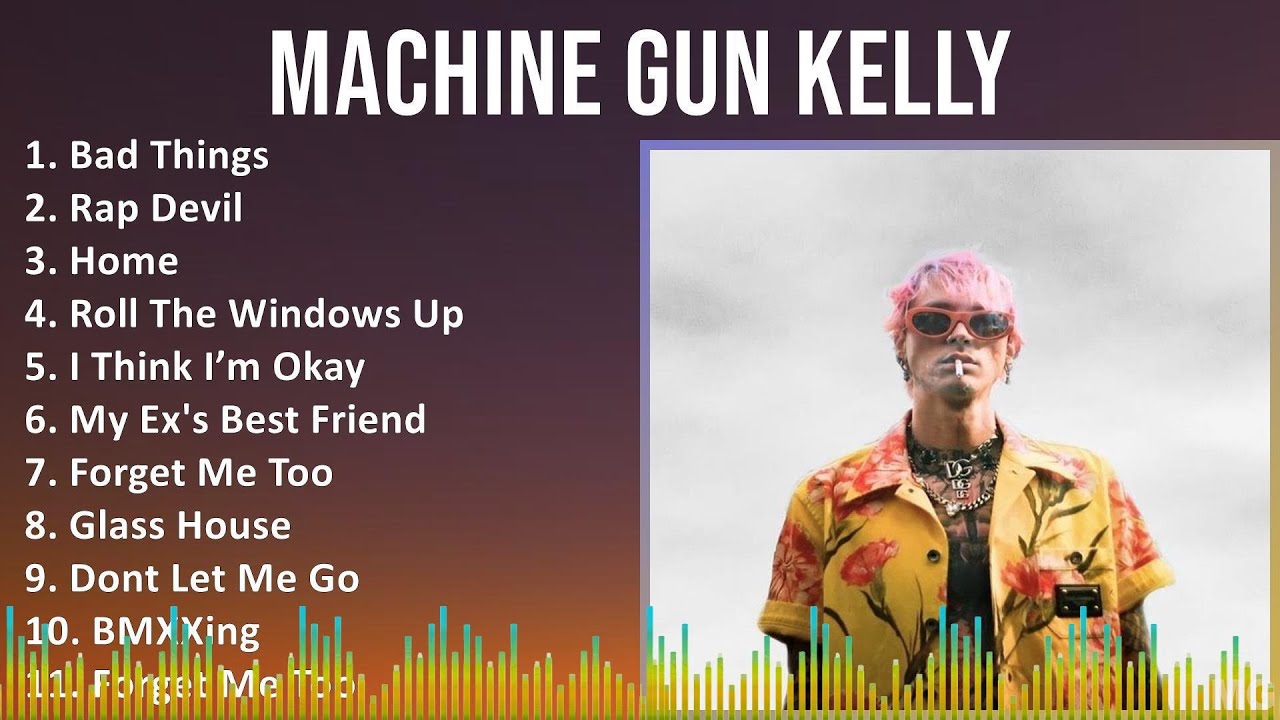 Machine Gun Kelly 2024 MIX Best Songs - Bad Things, Rap Devil, Home ...