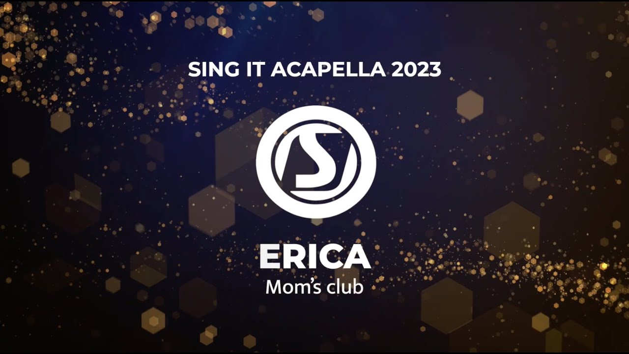 SING IT ACAPELLA 2023 - Erica (Mom's club) - YouTube