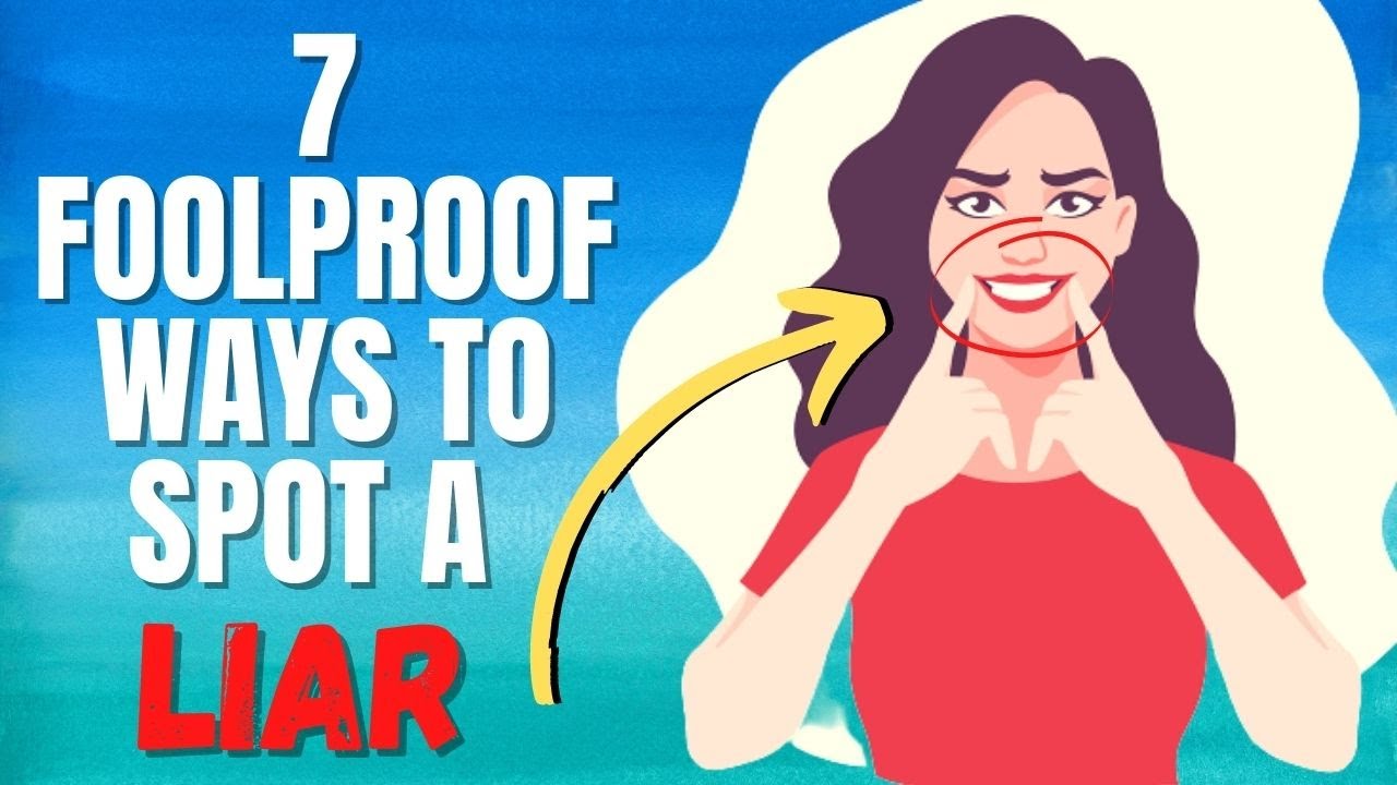 7 Foolproof Ways to Spot a Liar | Personality Profile Of Credible Liar ...
