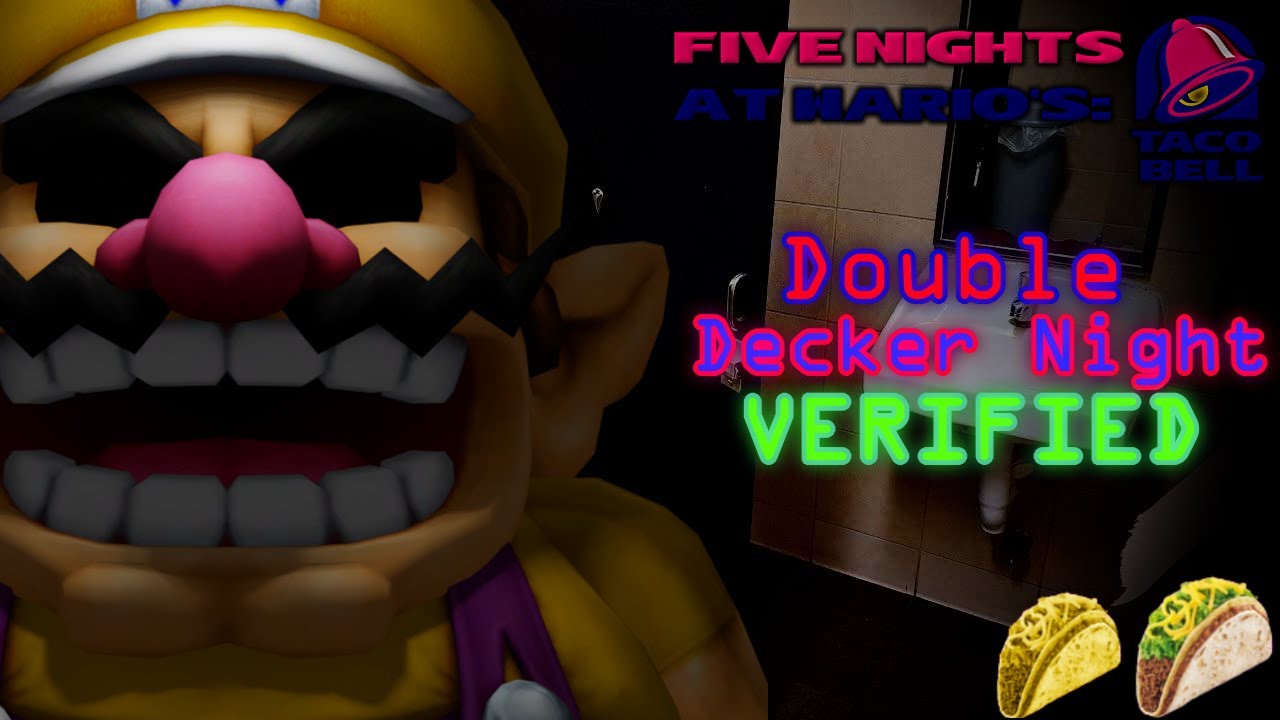 Double Decker Night Verified | Five Nights at Wario's: Taco Bell - YouTube