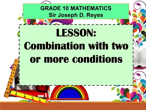 SOLVING COMBINATION WITH TWO OR MORE CONDITIONS | GRADE 10 MATH ...