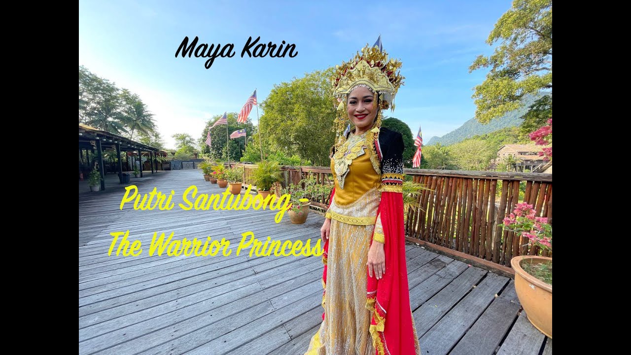 Maya Karin - Putri Santubong The Warrior Princess - YouTube