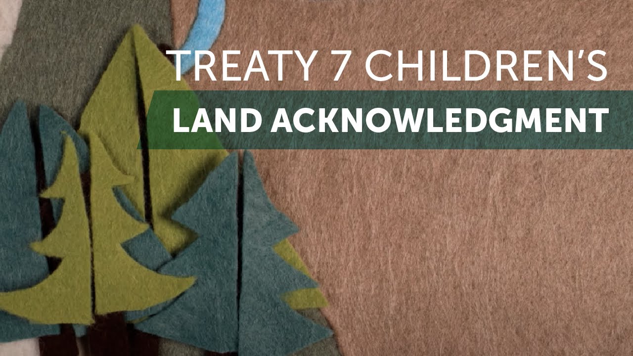 Treaty 7 Children's Land Acknowledgement - YouTube