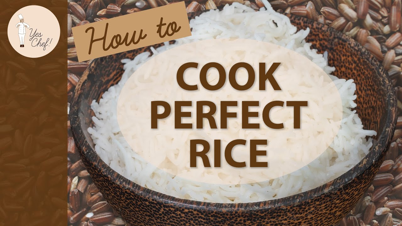 How to Cook Perfect Rice | How To Recipe | Yes Chef - YouTube