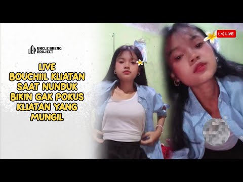 LIVE BO0CHIEL NUNDUK BIKIN GAK POKUS