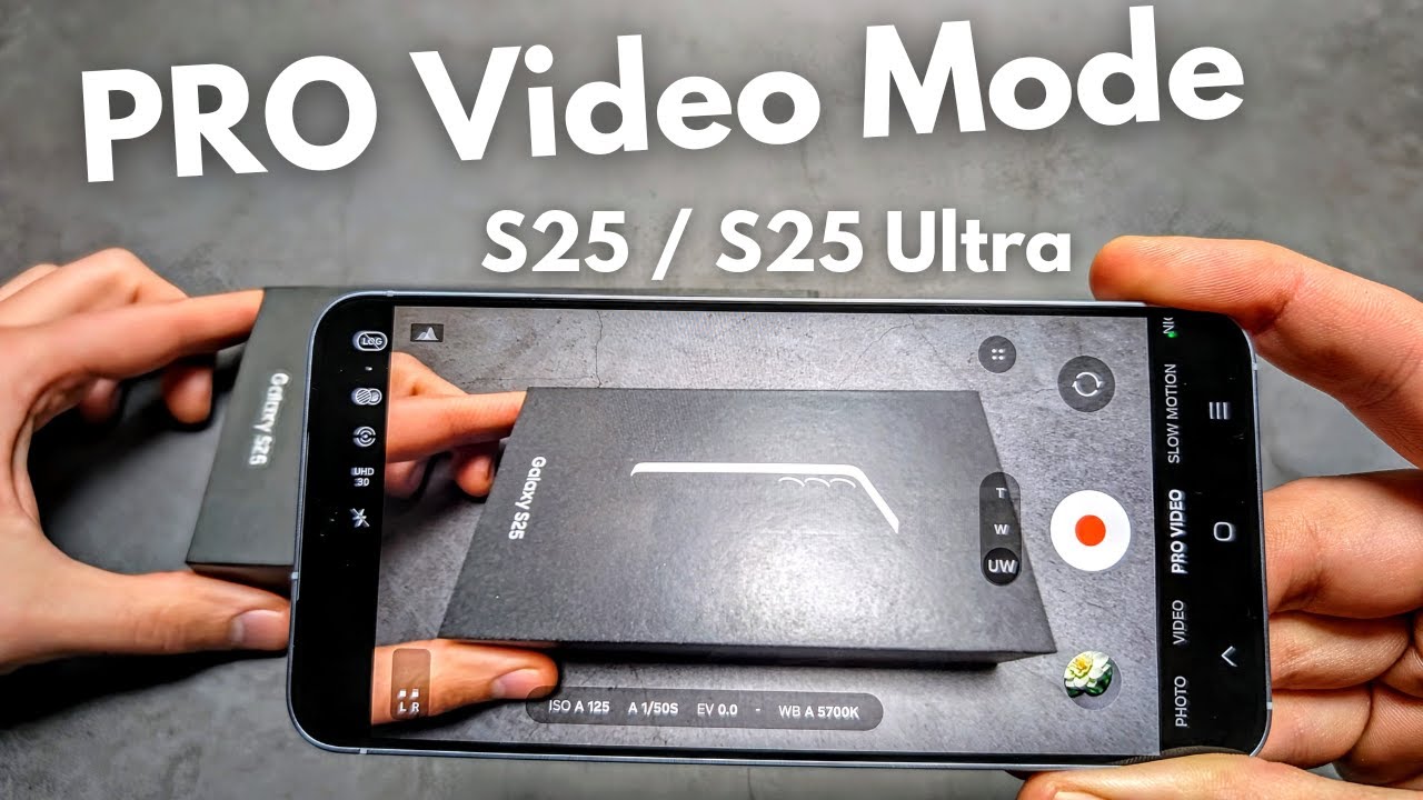 PRO Video Mode - Samsung Galaxy S25 / S25 Ultra (Full App Walkthrough ...