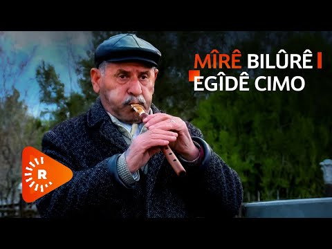 BelgeFilm- Mîrê Bilûrê Egîdê Cimo| بەڵگەفیلم- میری بلورێ..عه‌گیدێ جمۆ