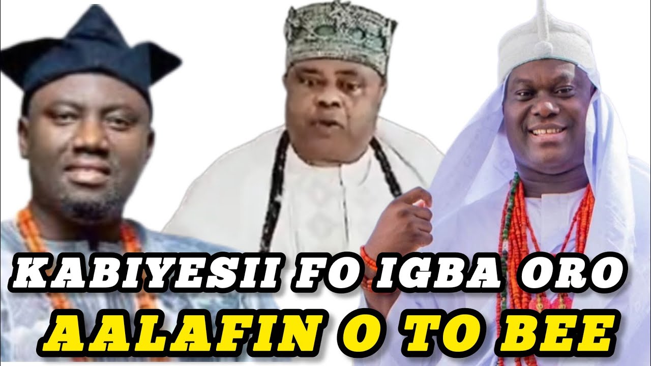 ALAAFIN OYO O TO BEE RÁRÀ KABIYESI ILE YORÙBÁ FO ÌGBÀ Ọ̀RỌ̀ - YouTube