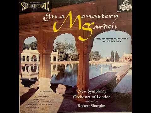 Ketelbey-New Symp Orch London Con By Sharples–In A Monastery Garden The Immortal Works Of A Ketèlbey
