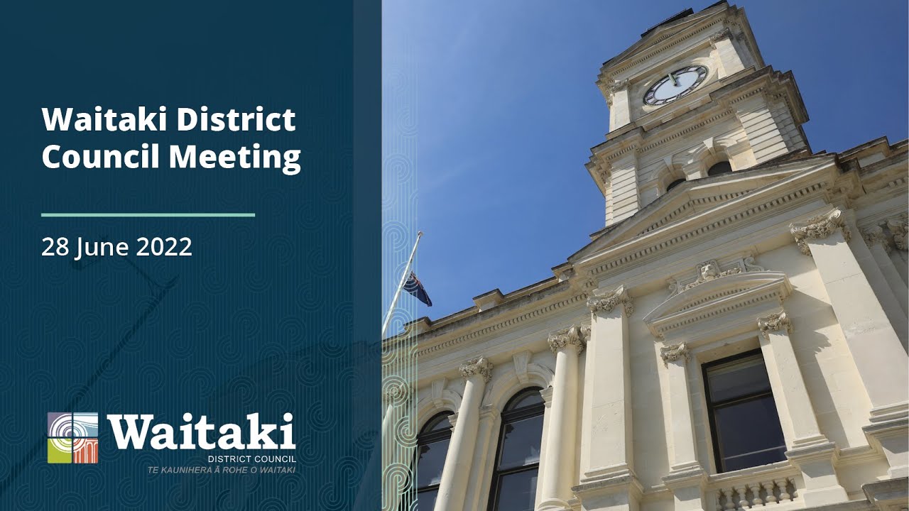 Waitaki District Council Meeting - 28 June 2022 - YouTube