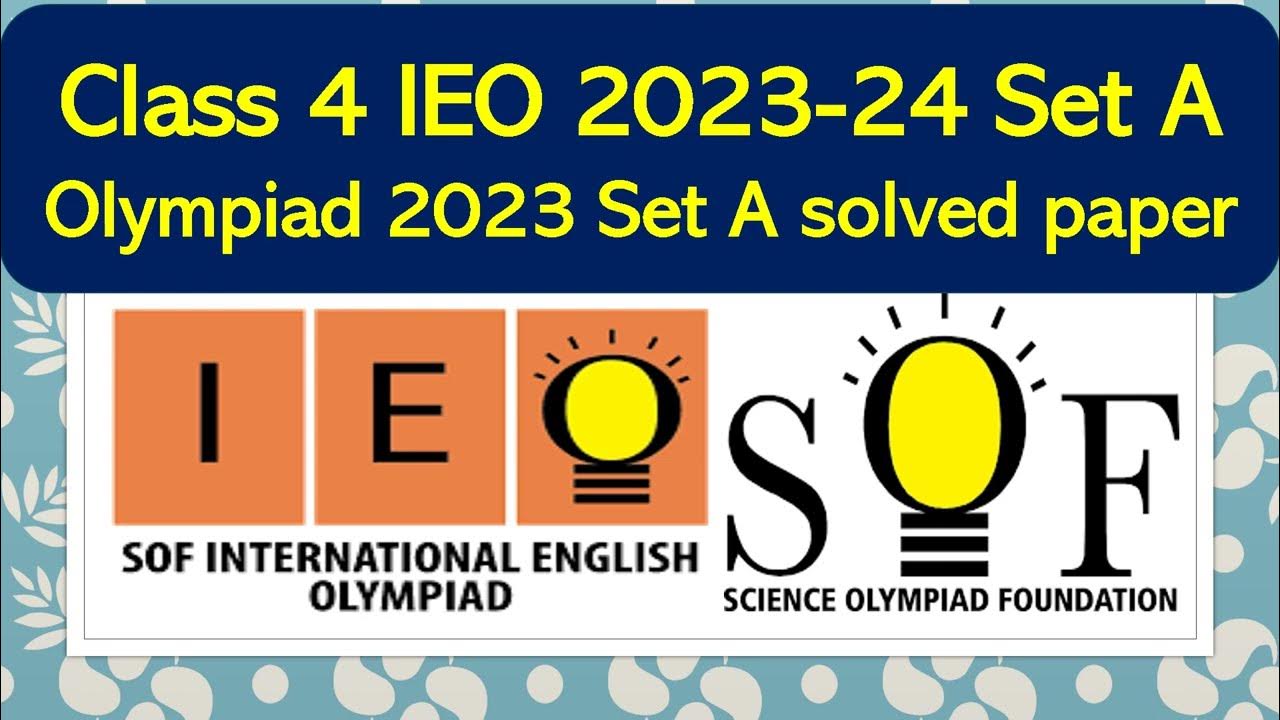 Class 4 SOF IEO 2023 24 Set A English Olympiad Solved Paper olympiad class-4-sof-ieo-2023-24-set-a-english-olympiad-solved-paper-olympiad
