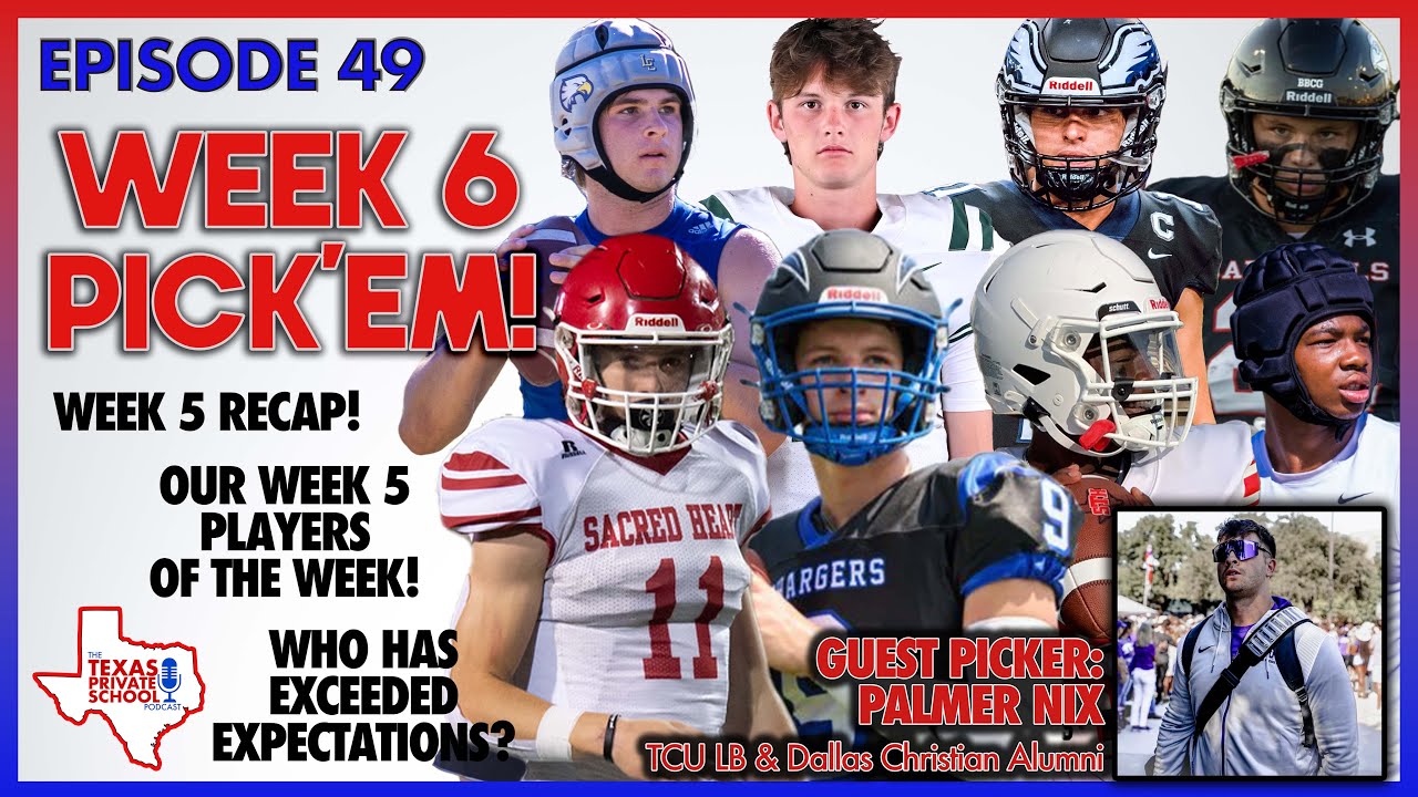 WEEK 6 FT. PALMER NIX! | The Texas Private School Podcast: Episode 49 ...
