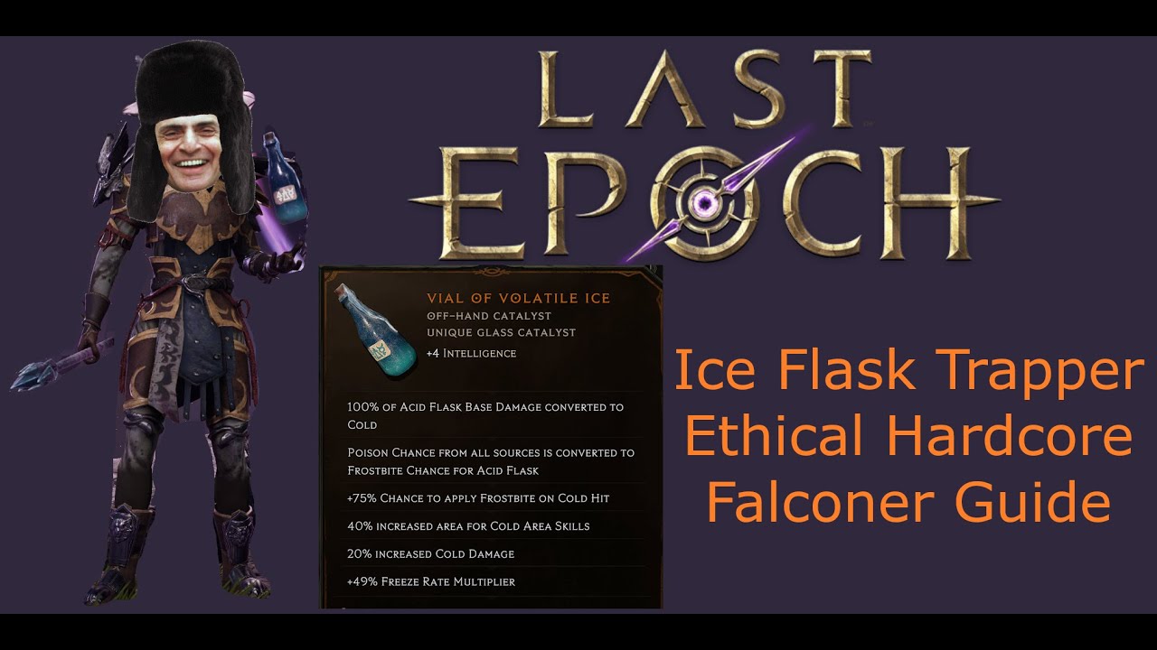 [HC] Ice Flask Explosive Trapper | Last Epoch 1.0 | Ethical HC Falconer ...