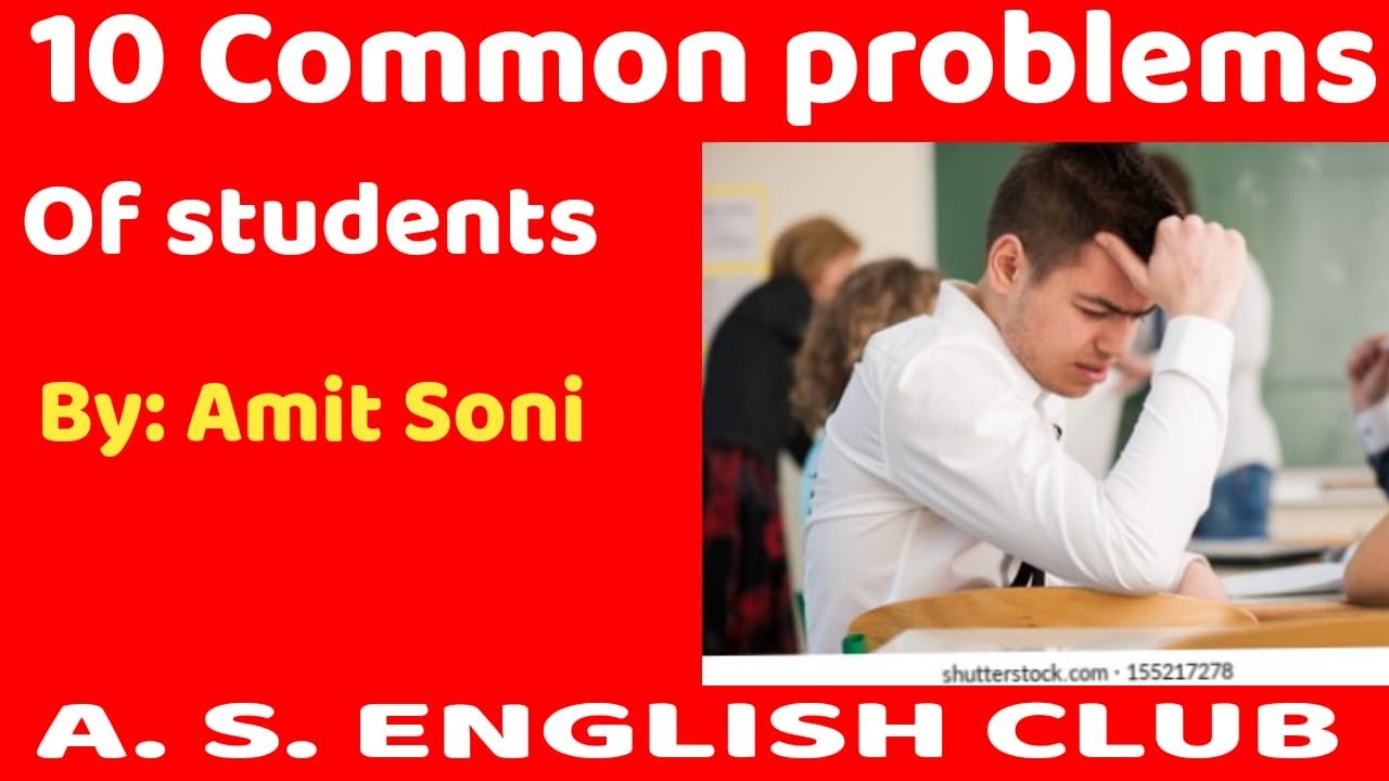 10 Common Problems Of Students By Amit Soni Motivational story 10 Common Problems Of Students By Amit Soni Motivational story